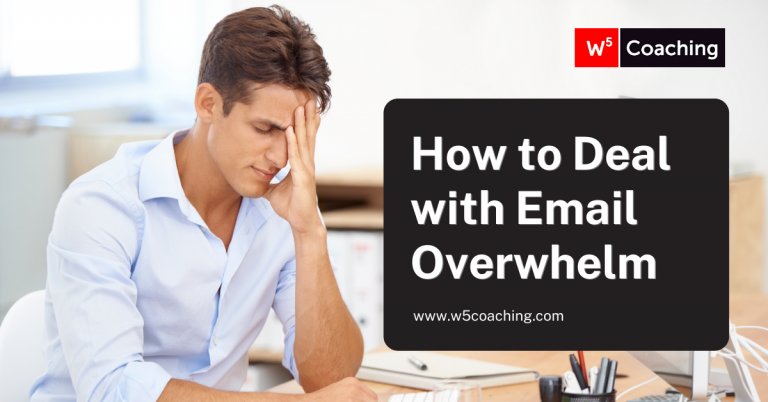 How to deal with email overwhelm - W5 Business Coaching