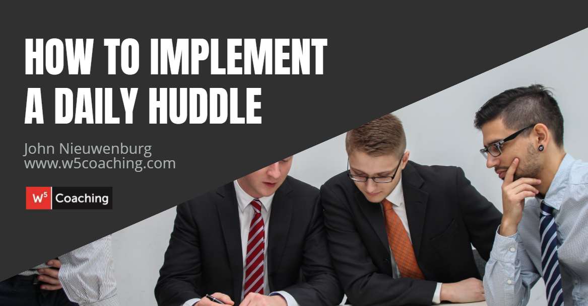 How to implement a daily huddle - W5 Business Coaching